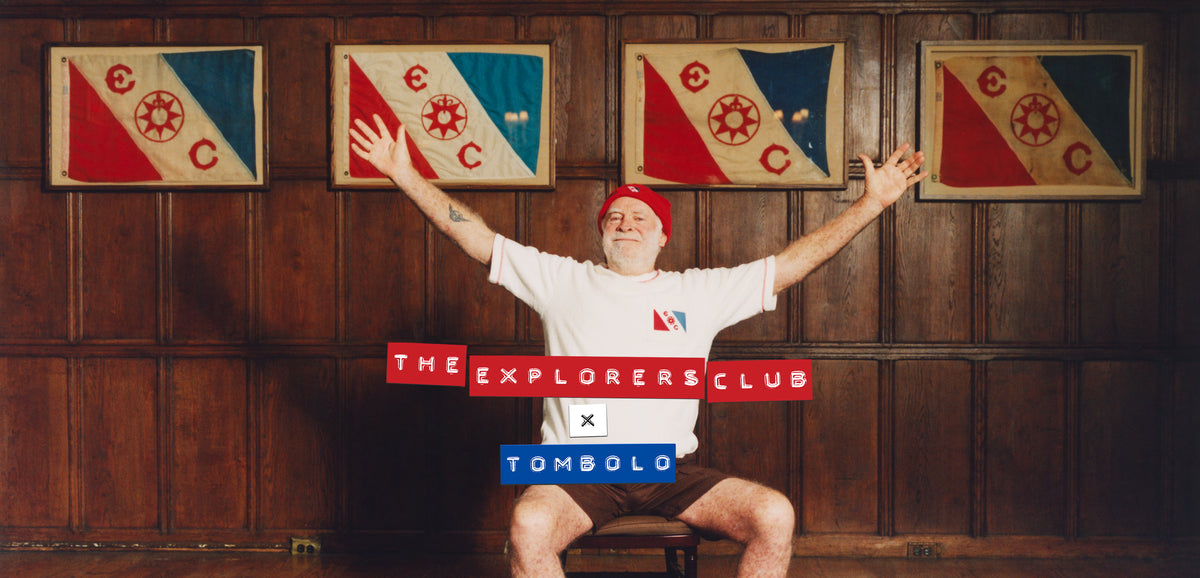 The Explorers Club Collection – Tombolo Company